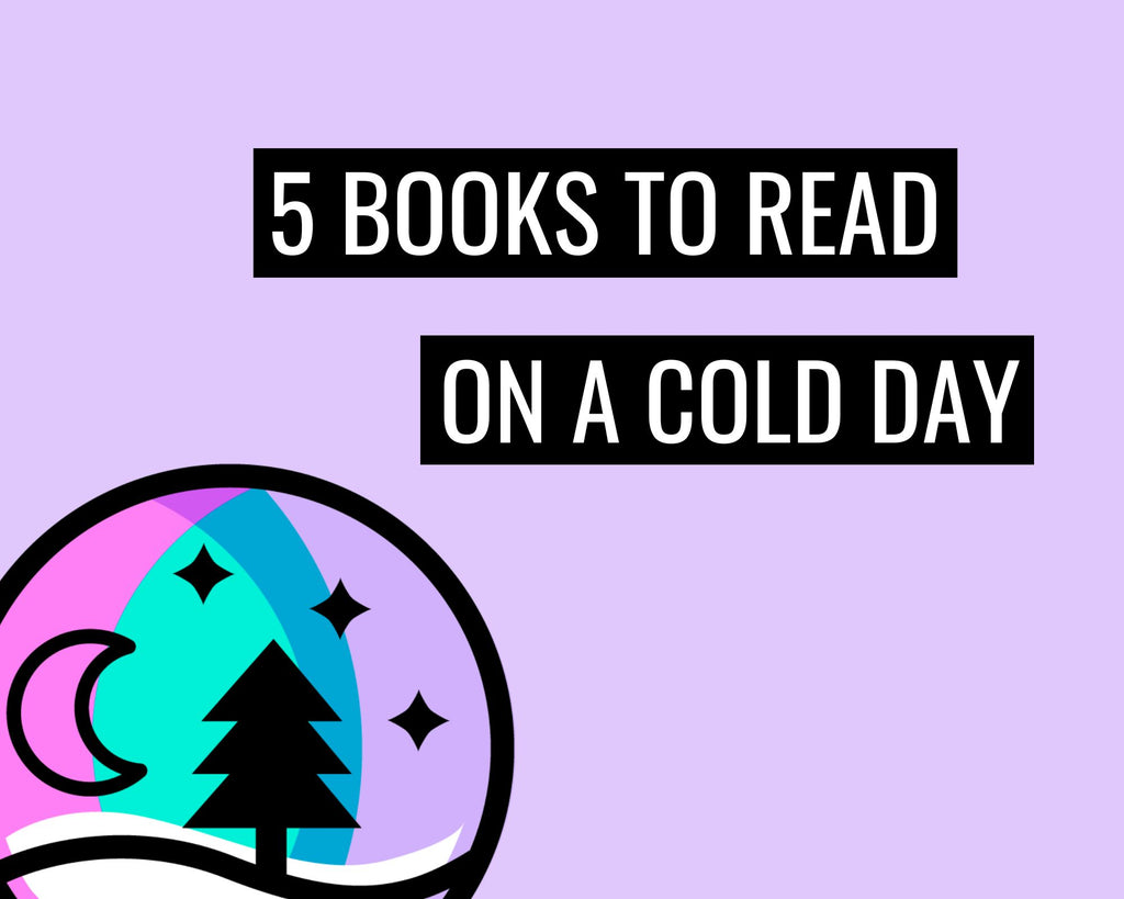 5 books to read on a cold day – Paper and Word